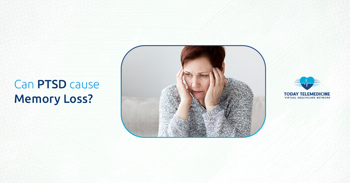 Can PTSD Cause Memory Loss Can PTSD Cause Memory Loss